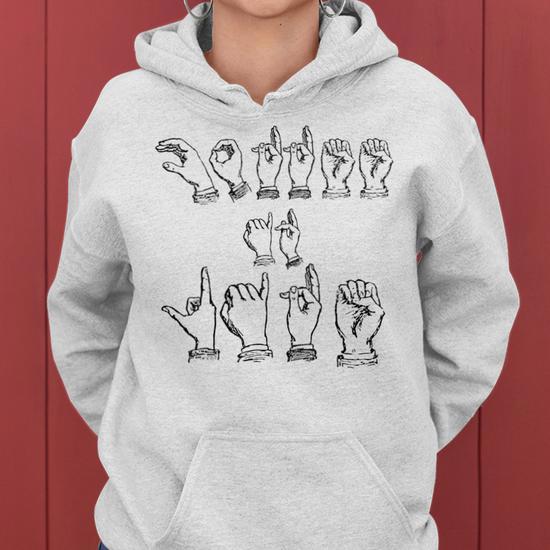 Hood Sign Language ILY LOVE AMERICAN SIGN LANGUAGE ZIP HOODIE NEVER