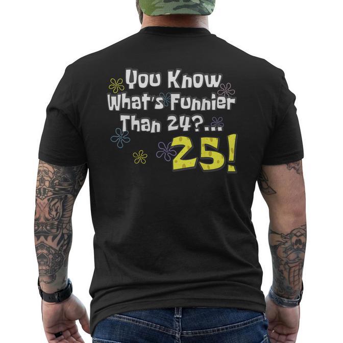 25Th Birthday What's Funnier Than 24 It's 25 Years Old Men's T-shirt ...