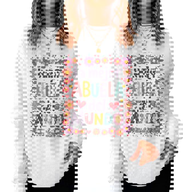 Día De La Madre Yo Soy Hija Soy Madre Y Ademas Soy Abuela To Sudadera Mujer - Regaloses