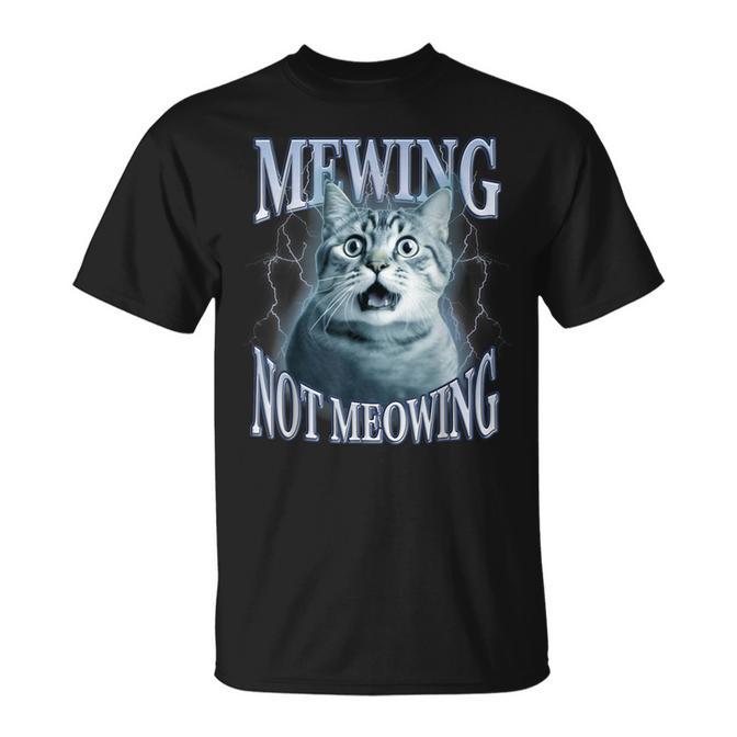 Mewing Not Meowing Meme Cat Meme Internet Memes Joke T-Shirt - Monsterry