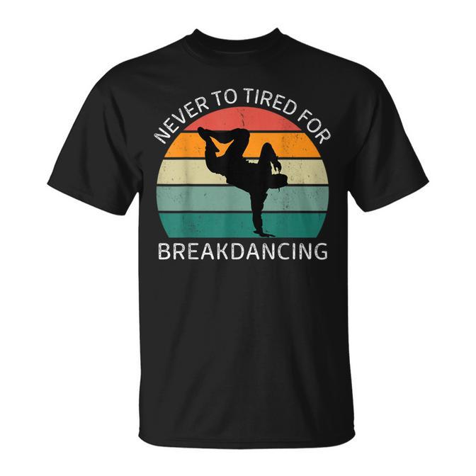Danse Streetdance Breakdance T-Shirt | Cadeauxyz