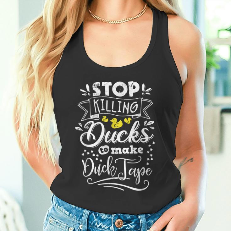 Stop Killing Ducks To Make Duck Tape Rubber Duck Meme Tank Top - Monsterry
