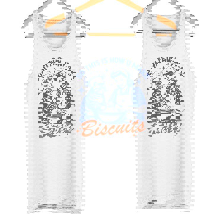 Cat So This Is How U Make Biscuits Cats Making Biscuit Tank Top ...