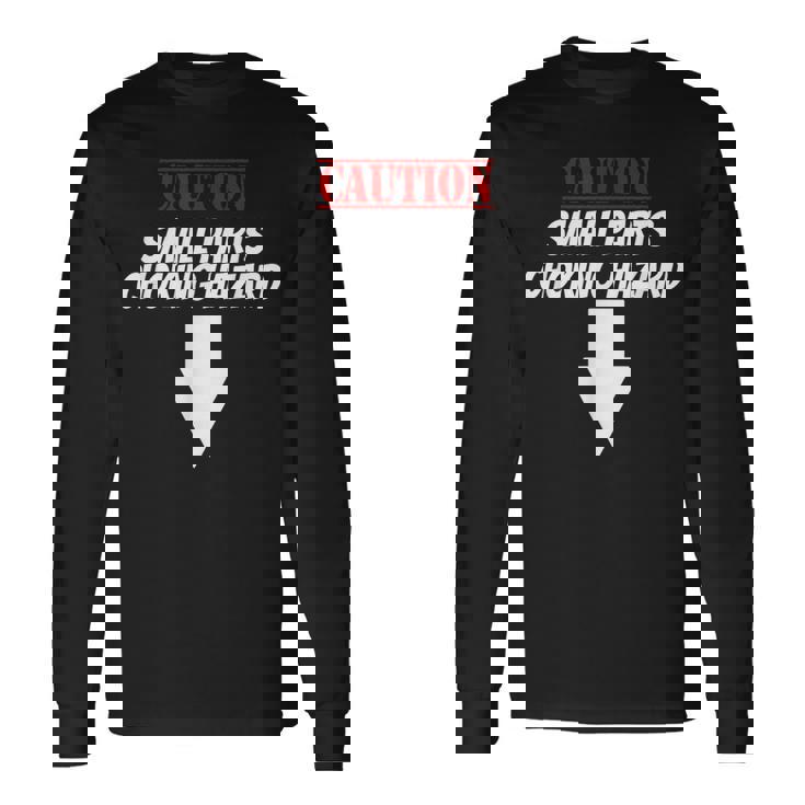 Small Parts Choking Hazard Embarrassing Inappropriate Long Sleeve T ...