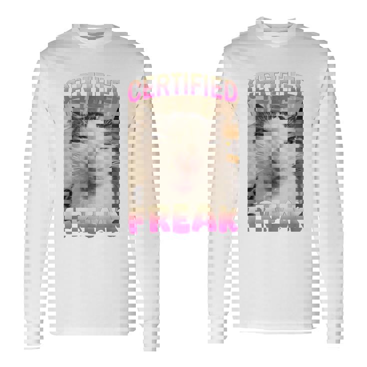 Certified Freak Cat Meme Offensive Memes Cat Love T-Shirt - Seseable