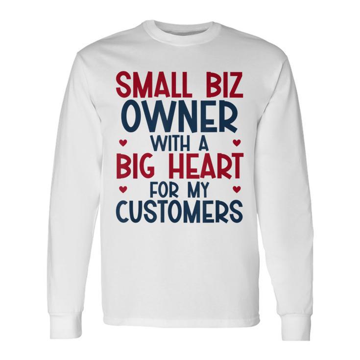 Small Business Owner Support Local Business Shop Buy Local Long Sleeve ...