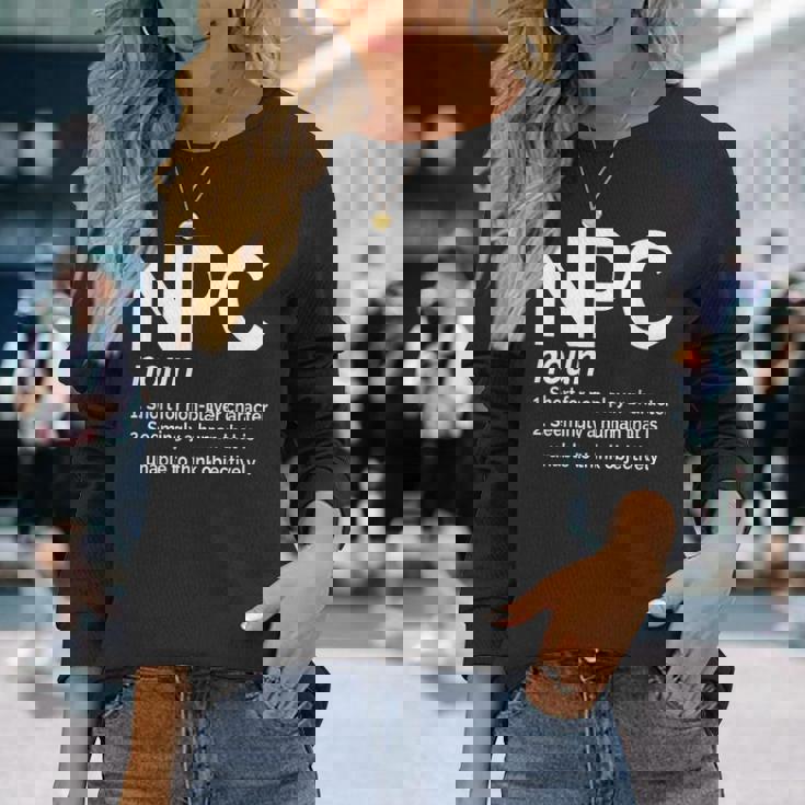 Npc Short For Non-Player Character Non Playable Character Long Sleeve T ...