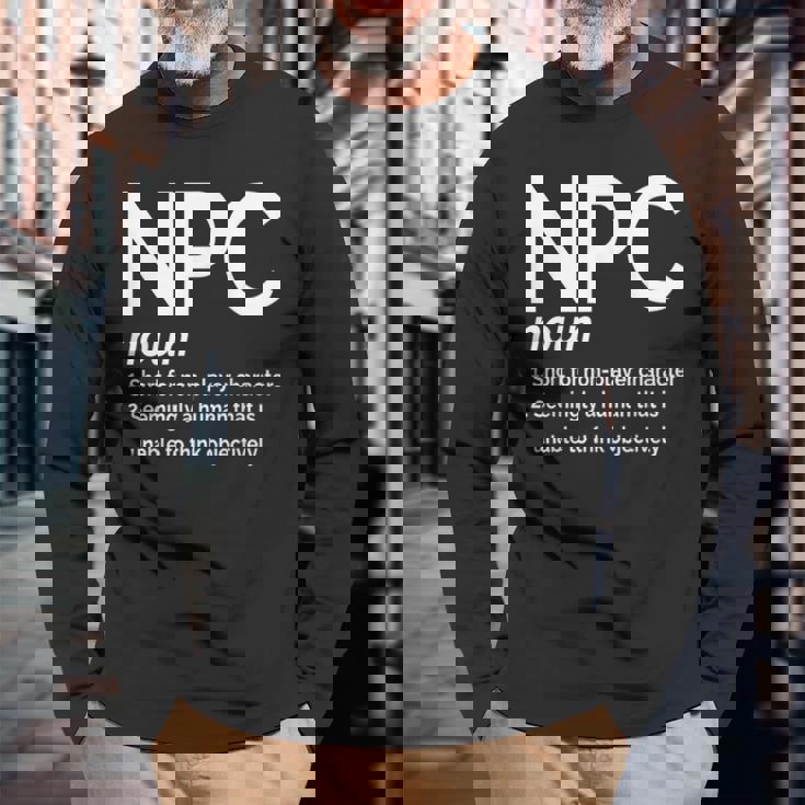 Npc Short For Non-Player Character Non Playable Character Long Sleeve T ...