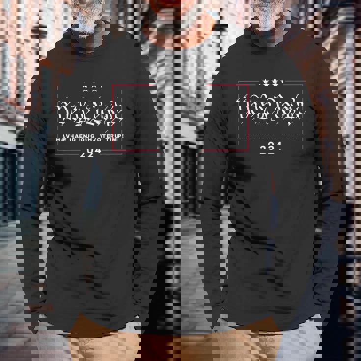 We The People Have Had Enough Vote Trump 4Th July 2024 Maga Long Sleeve ...