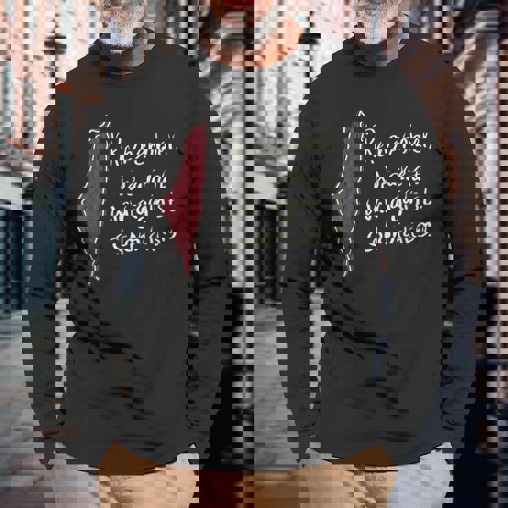 Remember We Are At War Against Colonialism Political Quote Long Sleeve ...