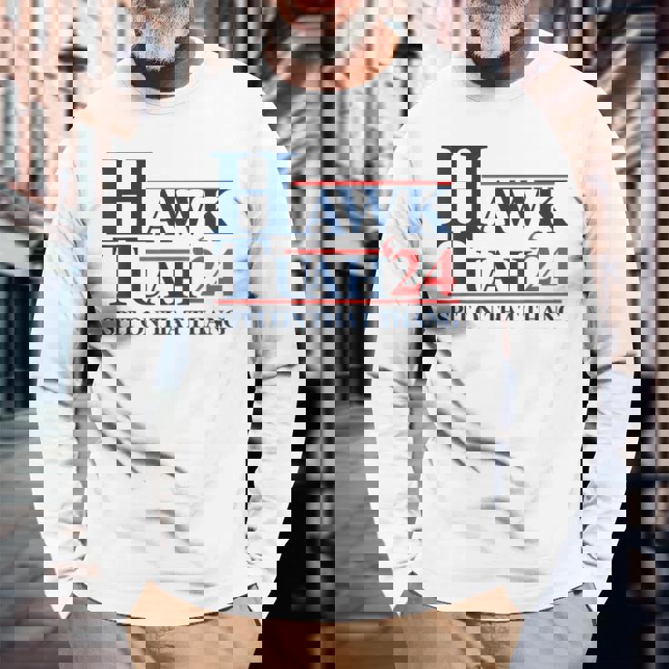 Hawk Tuah 2024 Hawk Tuah 24 Spit On That Thang Hawk Tush Long Sleeve T ...