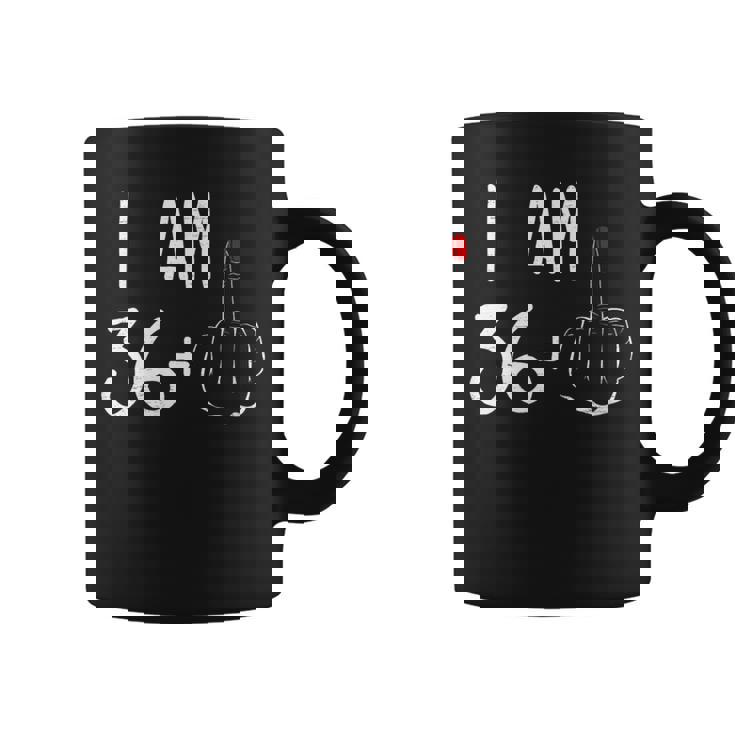 I Am 36 Plus 1 Middle Finger For A 37Th Birthday For Women Coffee Mug ...