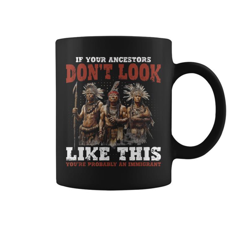 Ancestors Native American Native Tribes Pride Indigenous Coffee Mug ...