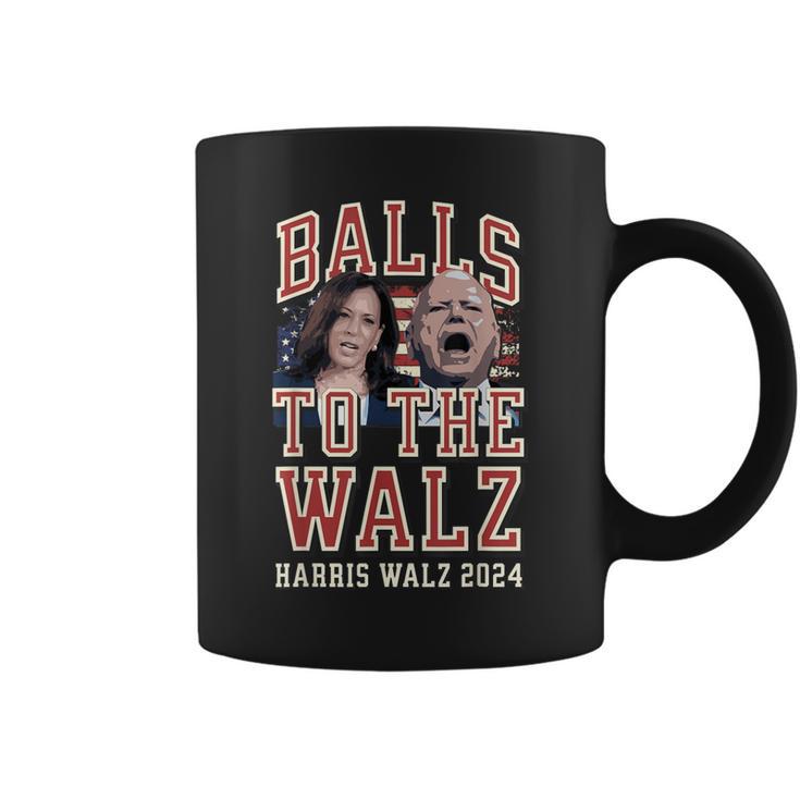 Balls To The Walz Kamala Harris Tim Walz Harris Walz 2024 Coffee Mug ...