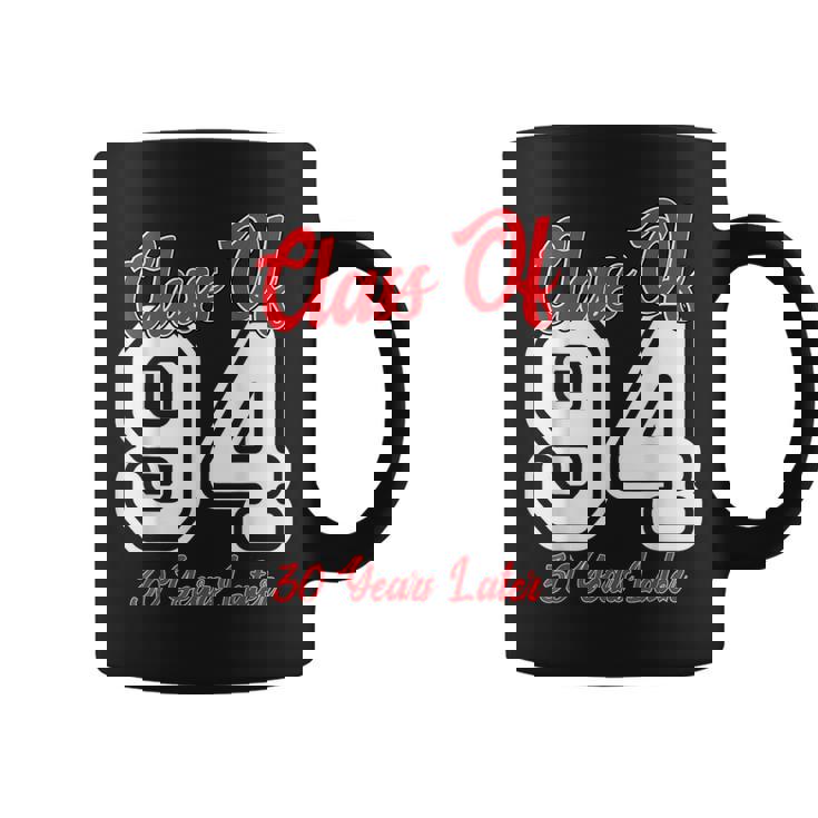 Class Of 1994 30Th Reunion High School College Graduation Coffee Mug ...