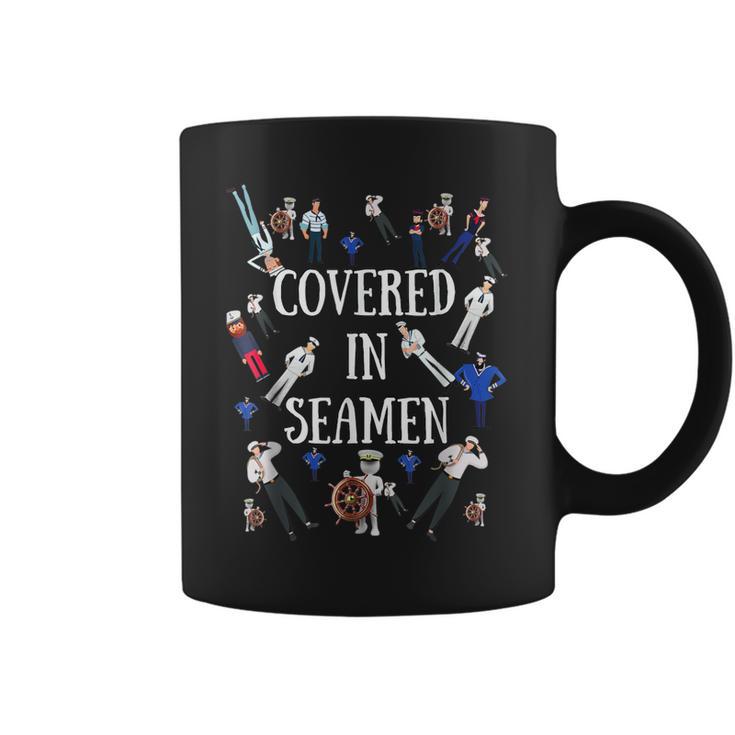 Covered In Seamen Embarrassing Adult Humor Gag Coffee Mug - Monsterry