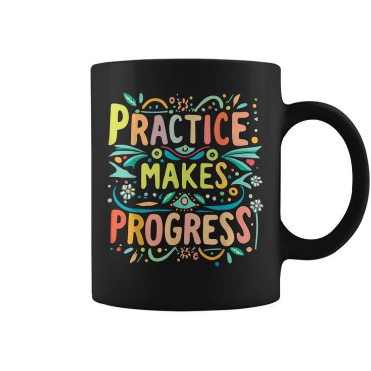 Practice Makes Progress Over Perfection Positive Motivation Coffee Mug ...