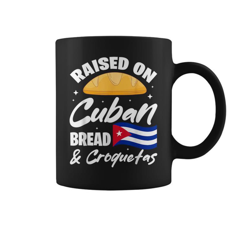 Raised On Cuban Bread & Croquetas Cuba Flag Cubano Coffee Mug | Mazezy