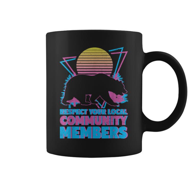 Respect Your Local Community Members Bear Coffee Mug - Monsterry