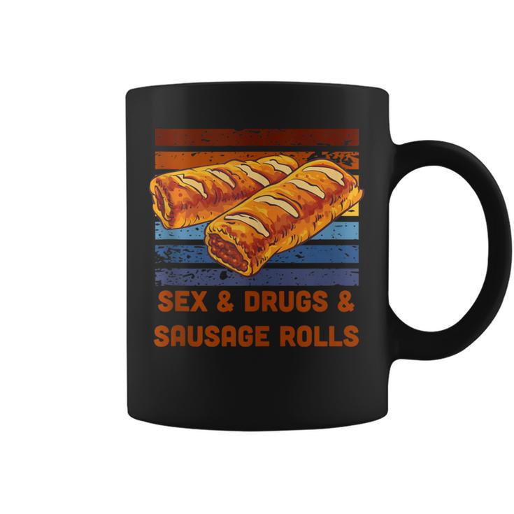 Sex And Drugs And Sausage Rolls Pastie Pastry Coffee Mug Monsterry 8418