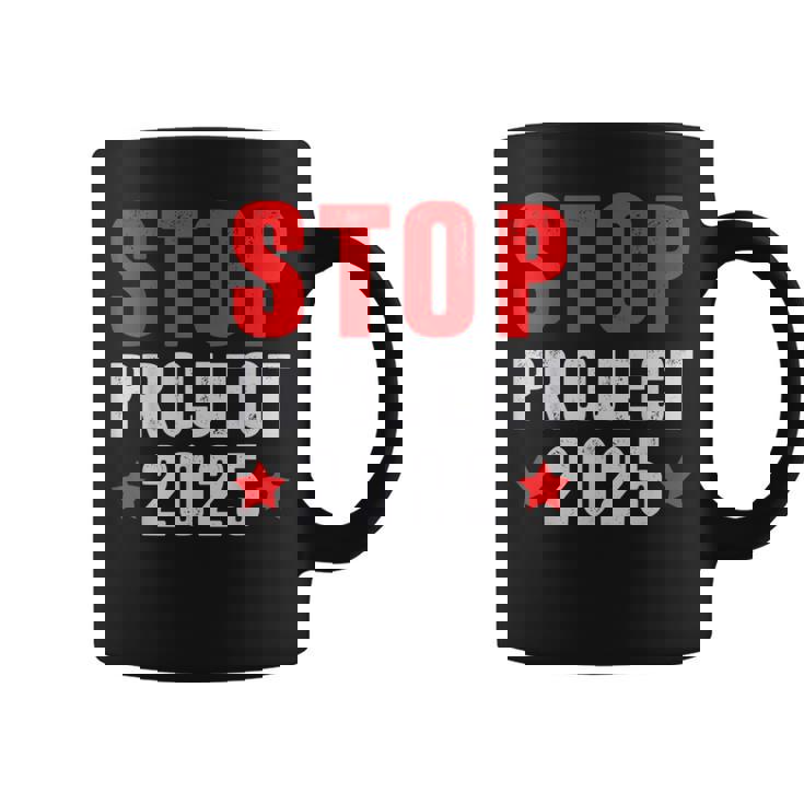 Stop Project 2025 Anti Trump Coffee Mug - Monsterry