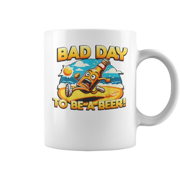 Bad Day To Be A Beer Summer Beach Drink Beers Party Coffee Mug - Monsterry
