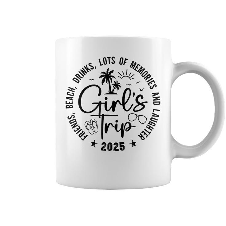 Girls Trip 2025 Friends Beach Drinks Lots Of Memories Coffee Mug | Mazezy