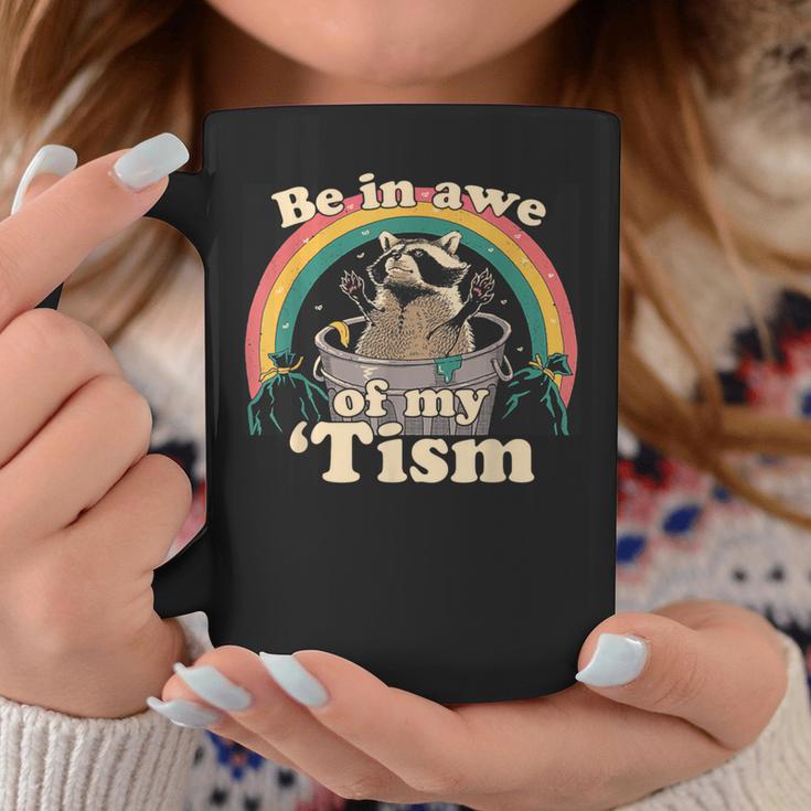 Autism Be In Awe Of My 'Tism Meme Autistic Raccoon Coffee Mug | Mazezy