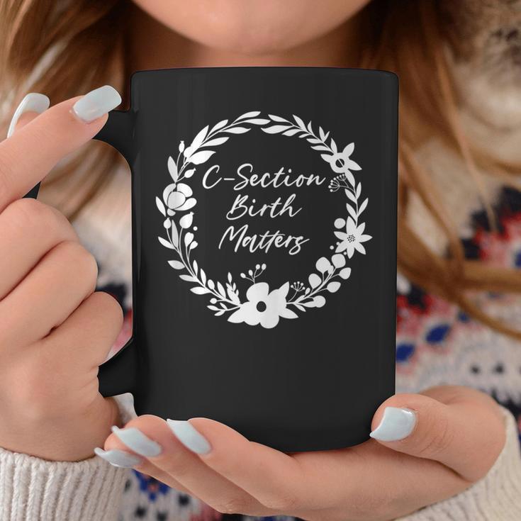 C-Section Birth Matters C Section Coffee Mug - Monsterry