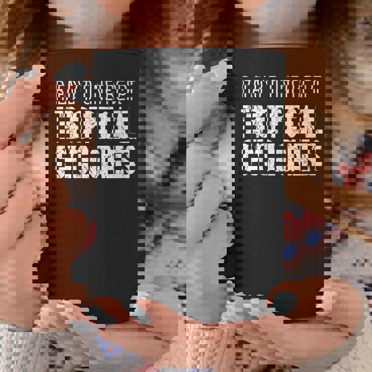 Weather Report Ready To Intercept Tropical Cyclones Coffee Mug - Monsterry