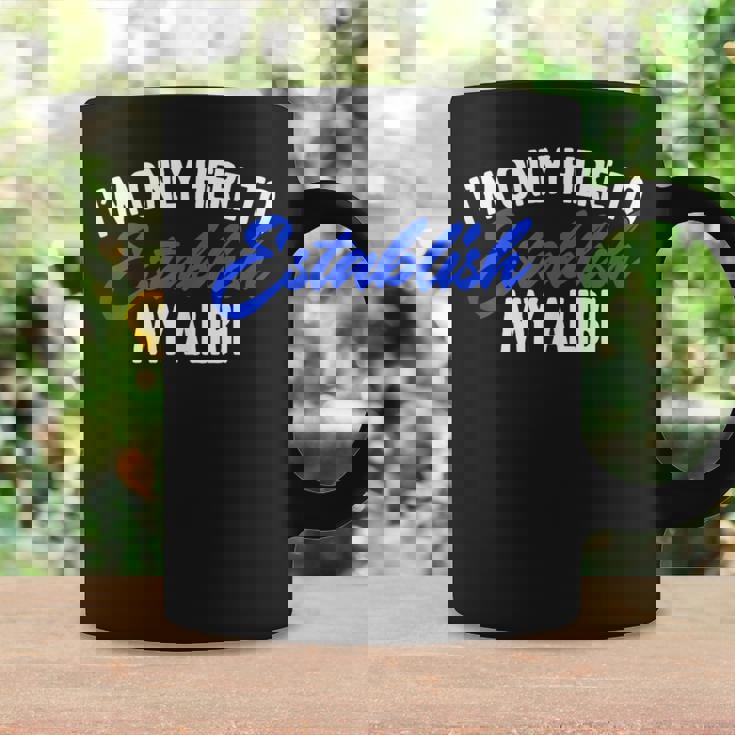 Crime Scene Statement Lawbreaker Alibi For Detective Coffee Mug - Monsterry
