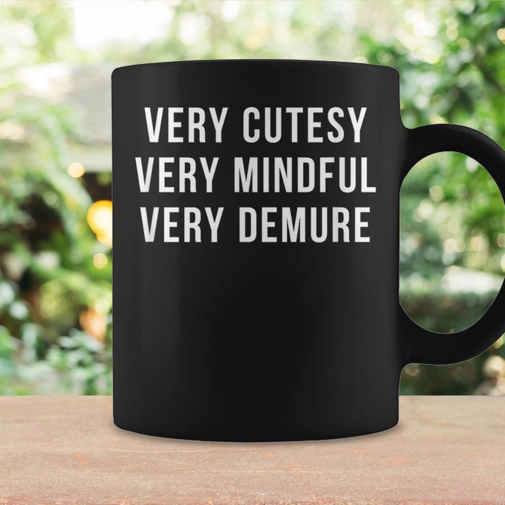 Very Cutesy Very Mindful Very Demure Viral Trend Meme Coffee Mug | Mazezy
