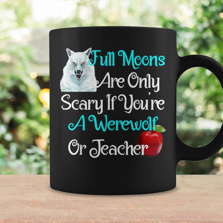 Teacher And Werewolf Scared Of Full Moon Coffee Mug - Monsterry