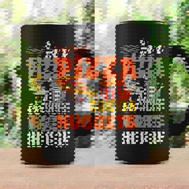 I'm A Pizza And Chicken Nuggets Kind Of Guy Pizza Coffee Mug - Monsterry