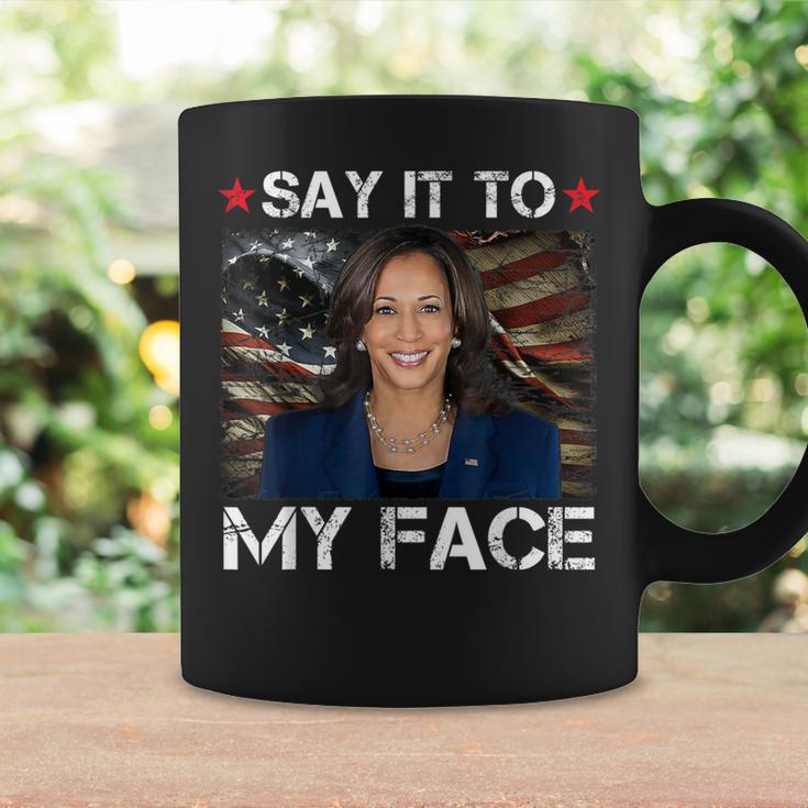 Say It To My Face Vintage Kamala Harris 2024 Coffee Mug - Monsterry AU