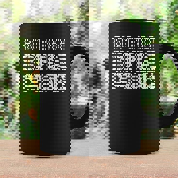Weather Report Ready To Intercept Tropical Cyclones Coffee Mug - Monsterry