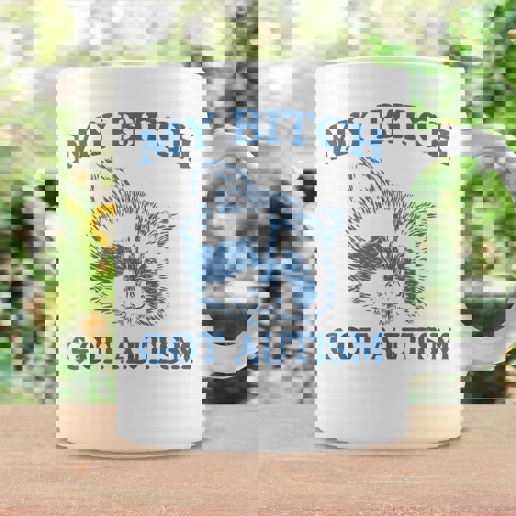 My Bitch Got Autism Raccoon Feral Unhinged Autistic Couple Coffee Mug ...