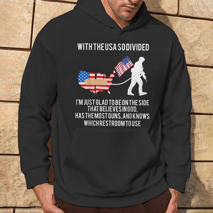 With The Usa So Divided I'm Just Glad To Be On The Side That Hoodie ...
