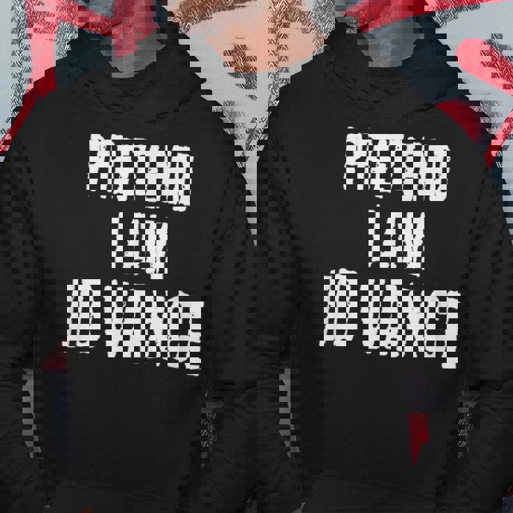 Pretend I Am Jd Vance Political Costume Hoodie - Monsterry