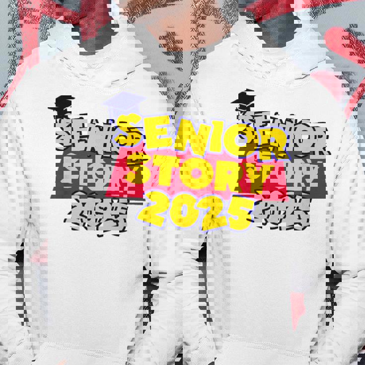 Senior 2025 Story Class Of 2025 Back To School 2025 Grad 25 Hoodie ...