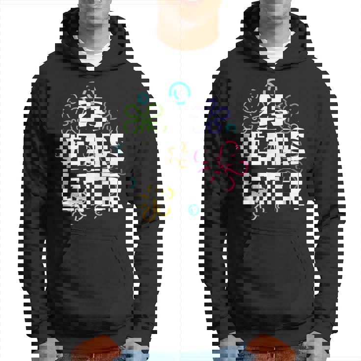 25 Years Later 25Th Birthday Party 25 Year Old Meme T-Shirt - Monsterry