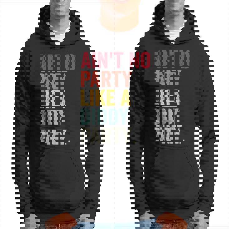 Ain't No Party Like A Diddy Party Father's Day Dad Daddy Hoodie ...