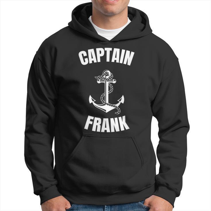 Captain Frank Anchor First Name Ship Boat Captain Hoodie - Monsterry UK