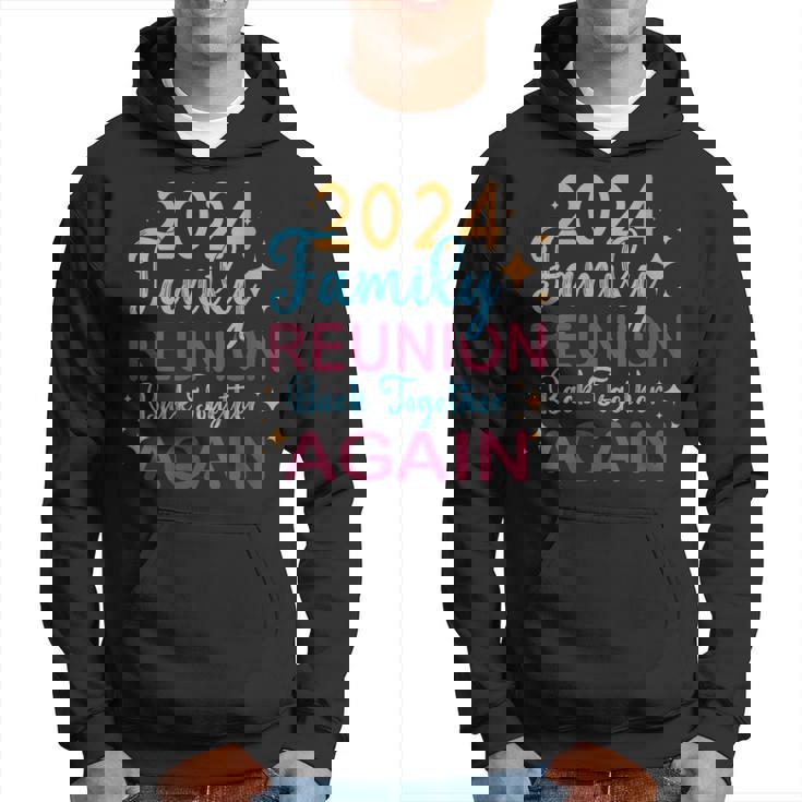 Family Reunion 2024 Back Together Again Family Reunion 2024 Men's T ...