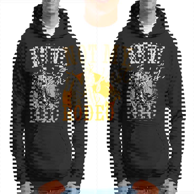 Not My First Rodeo Old School Cowboy Quote Saying Meme Hoodie ...