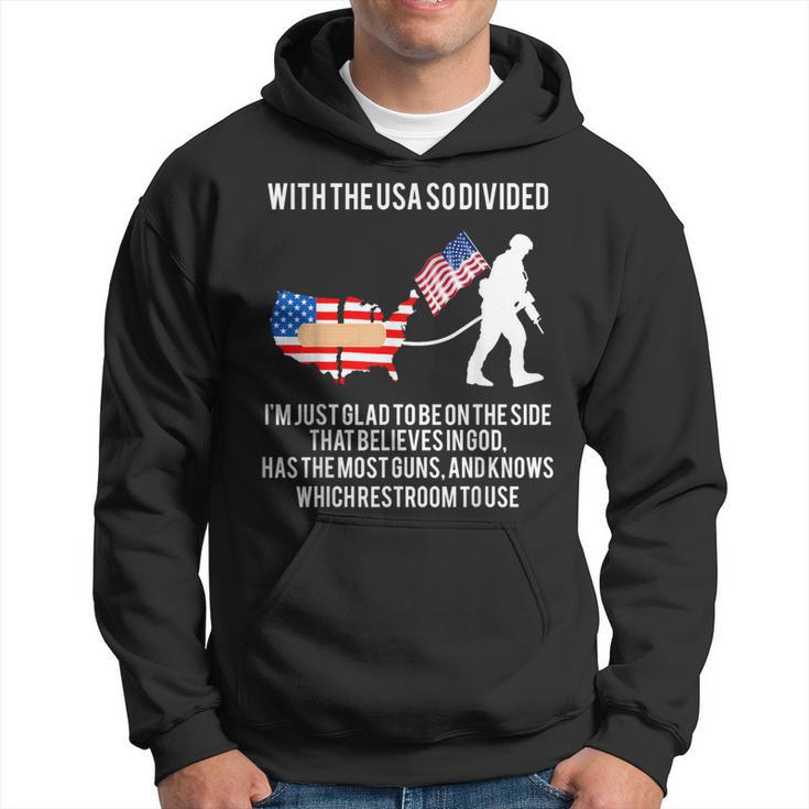 With The Usa So Divided I'm Just Glad To Be On The Side That Hoodie ...