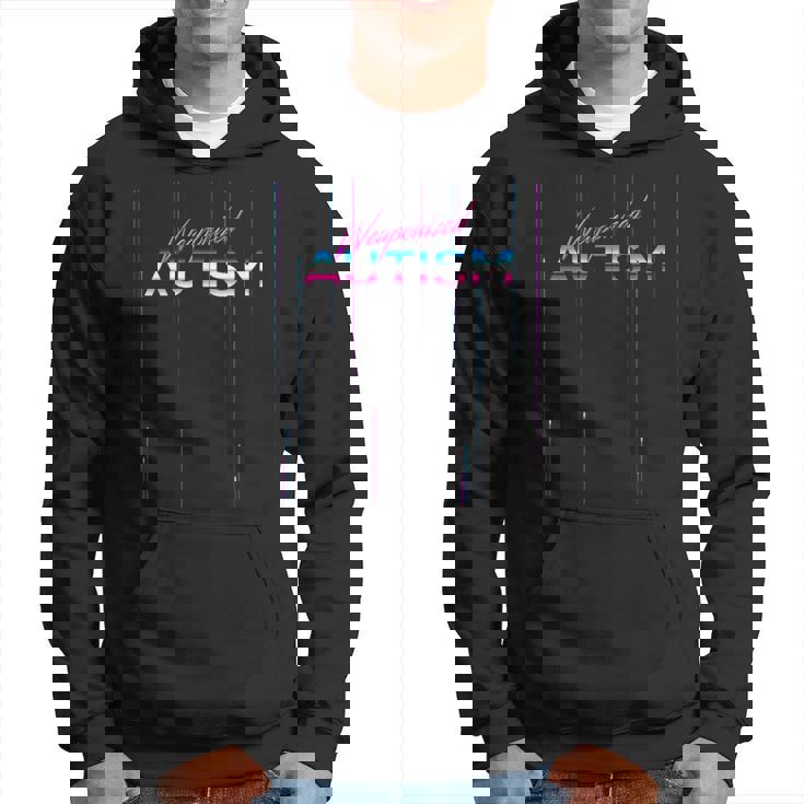 Weaponized Autism Disco Style 80S Aesthetic Meme Hoodie - Thegiftio