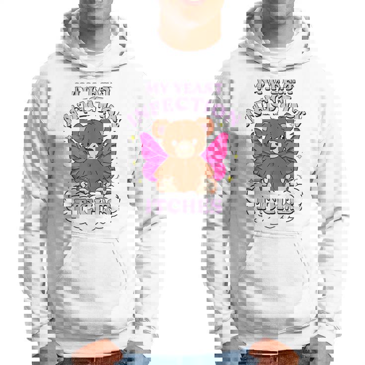 Meme My Yeast Infection Itches Weird Humor Offensive Hoodie | Mazezy