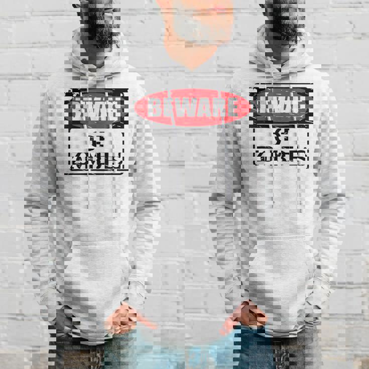 Beware Of Zombies Warning Sign Horror Hoodie - Monsterry
