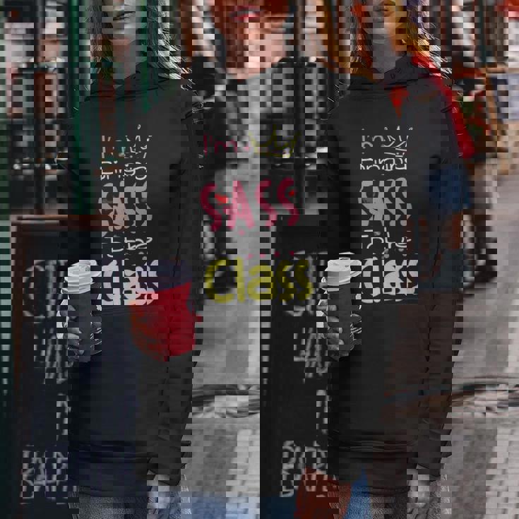 I'm Bringing Sass To The Class Student Teacher School Women Hoodie ...